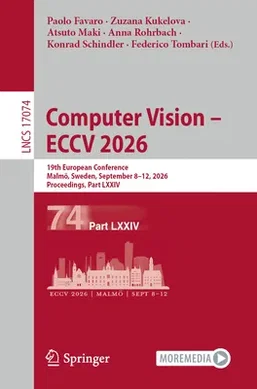Computer Vision – ECCV 2026, Paolo Favaro (Edited ) Zuzana Kukelova ...
